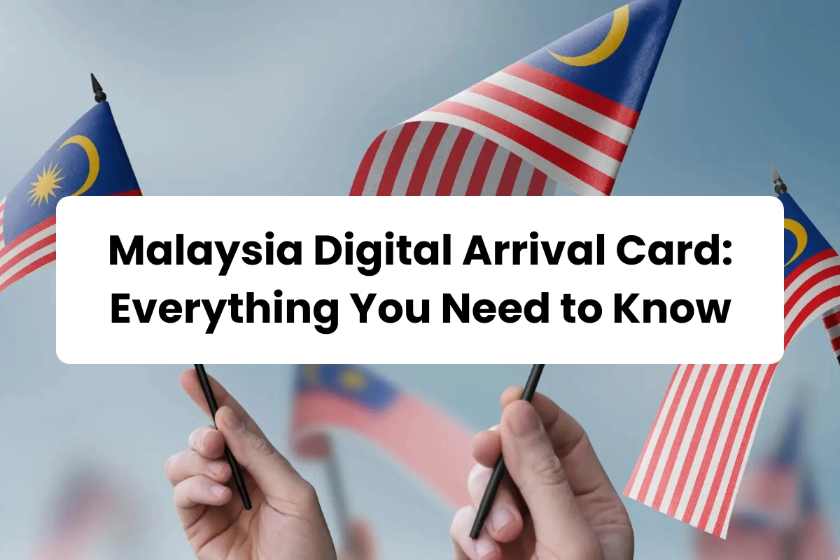 Malaysia Digital Arrival Card: Everything You Need to Know