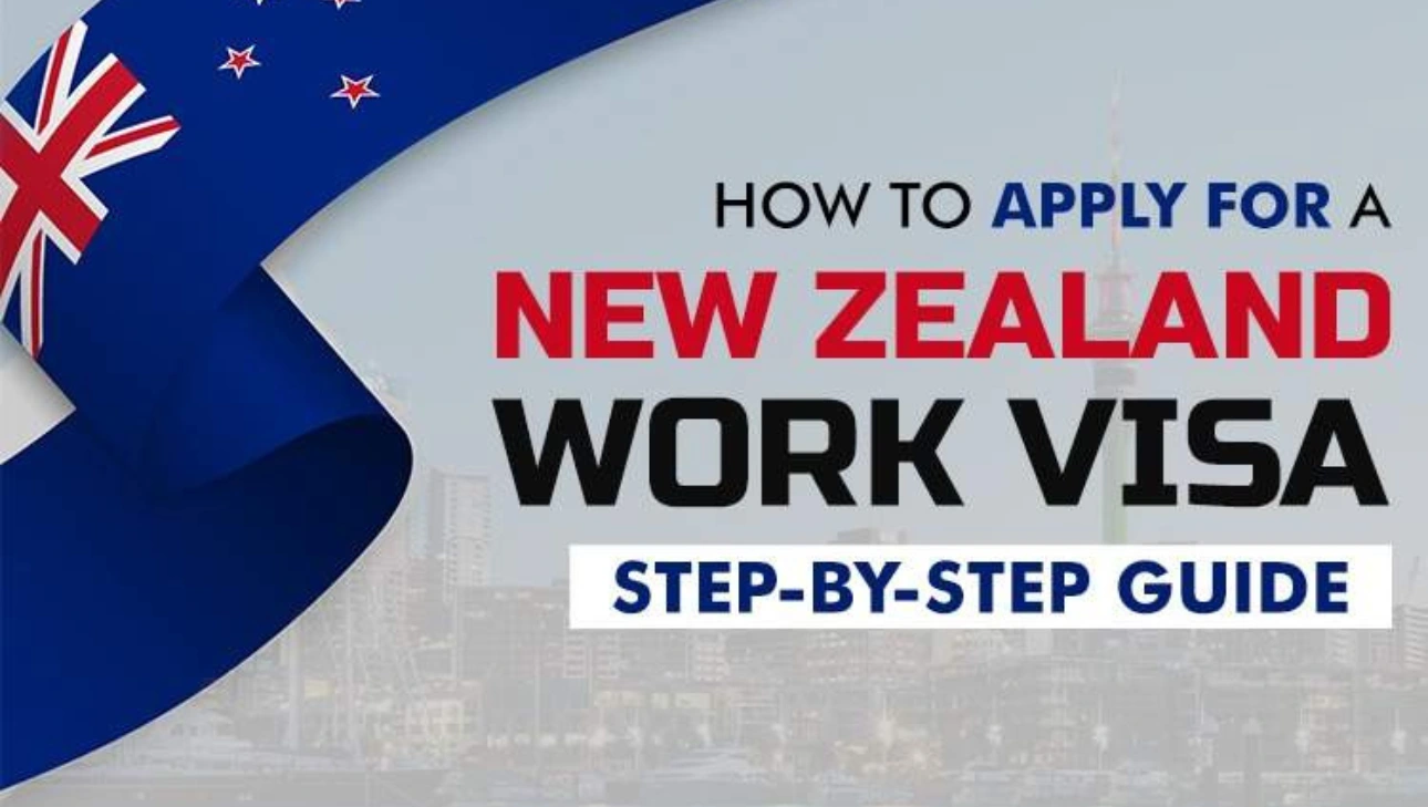 How To Apply For NZ Work Visa — A Simple Step-by-step Guide